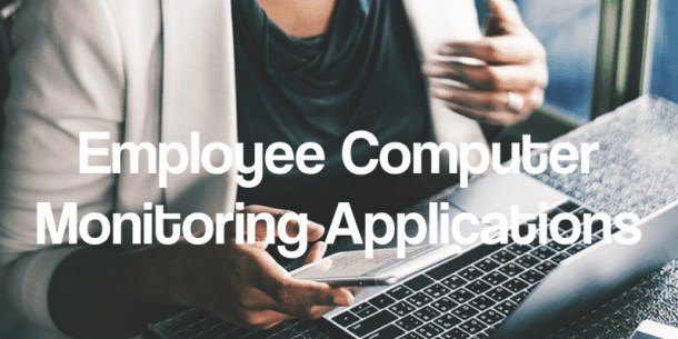 Employee Monitoring 101: Why Using Employee Computer Monitoring ...