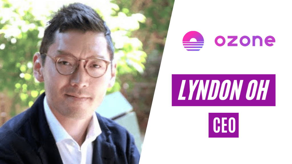 Get Paid For Your Data: Interview with Lyndon Oh, founder of Ozone ...