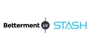 Betterment vs. Stash - TechBullion
