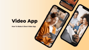 How To Make A Short Video App - TechBullion