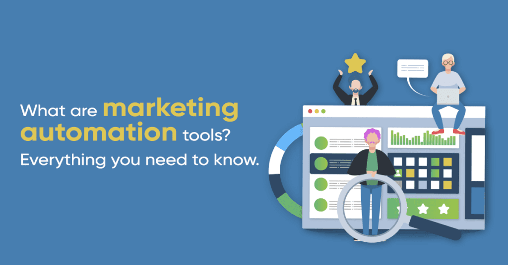 What are Marketing Automation Tools? Everything you need to know ...