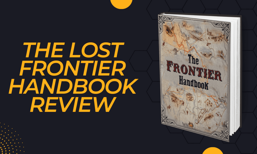 The Lost Frontier Handbook Reviews: Everything You Need to Know ...