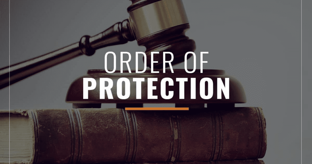 Understanding Orders for Protection: Safeguarding Individuals from ...