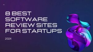 8 Best Software Review Sites 2024 - TechBullion