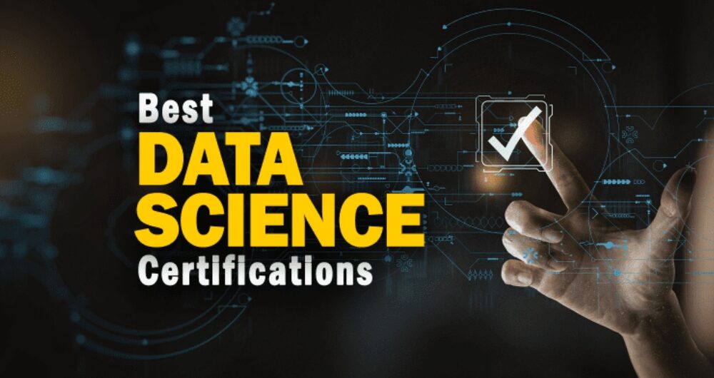 HOW TO SELECT THE BEST DATA SCIENCE CERTIFICATION? - TechBullion