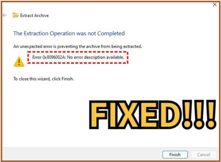 [Fixed] Error 0x8096002A - The Extraction Operation Was Not Completed ...