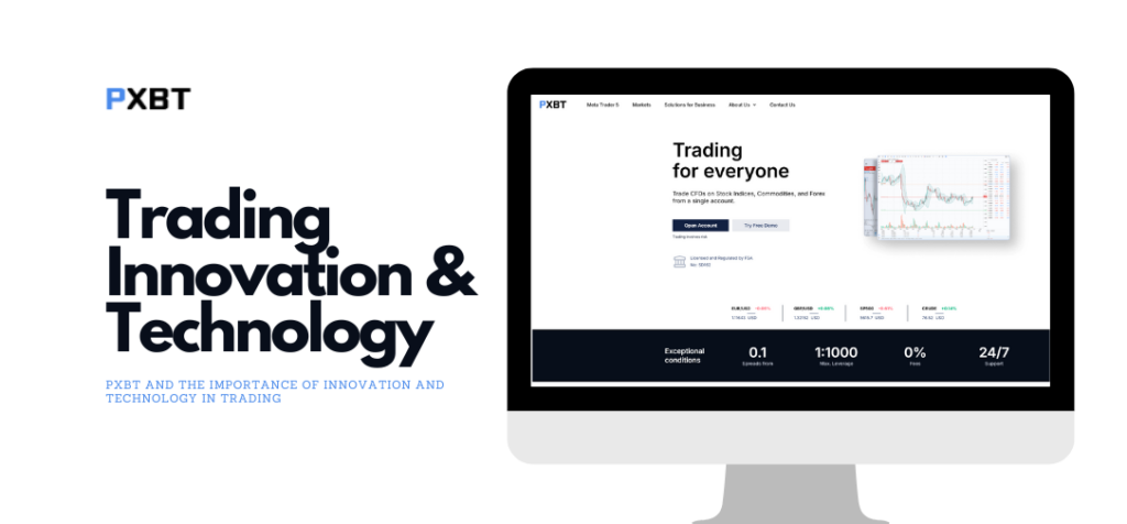 PXBT and the importance of Innovation and Technology in Trading ...