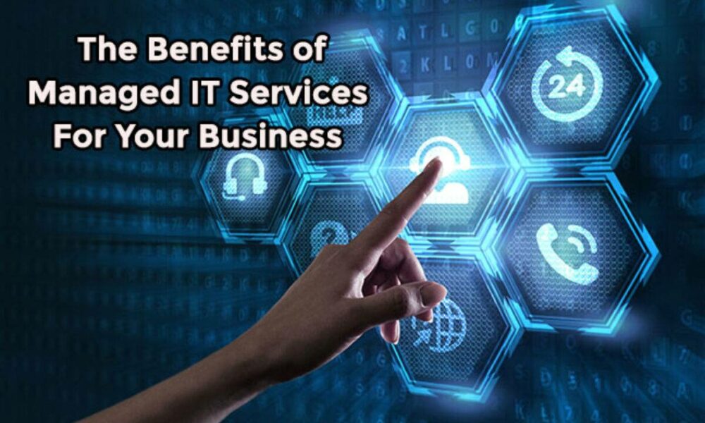 How Managed IT Services Can Benefit Your Business - TechBullion