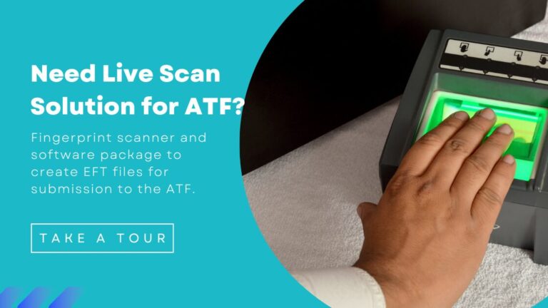Streamlining ATF Compliance: How Modern Live Scan Software Transforms ...