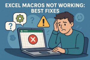 Excel Macro Not Working? Repair and Restore Your Excel Files - TechBullion