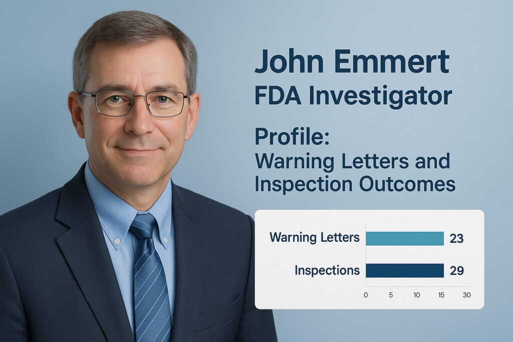 John Emmert FDA Investigator Profile: Warning Letters and Inspection ...