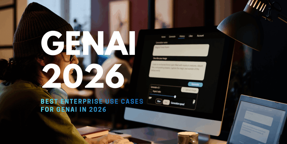 Best Enterprise Use Cases for GenAI in 2026: Spectralica Review ...