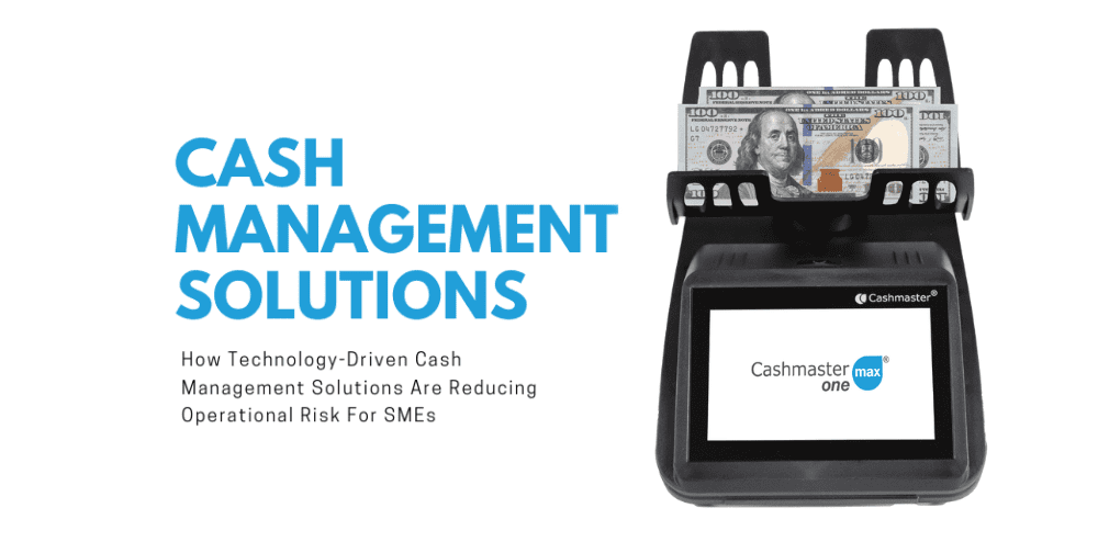 How Technology-Driven Cash Management Solutions Are Reducing ...