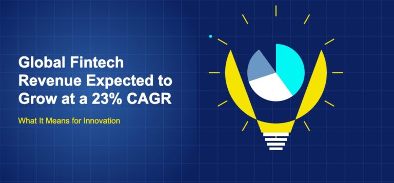 Global Fintech Revenue Expected to Grow at a 23% CAGR: What It Means ...