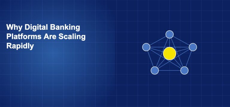 Why Digital Banking Platforms Are Scaling Rapidly - TechBullion