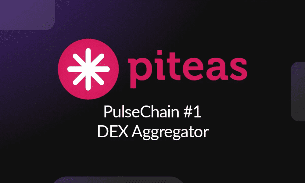Piteas - Dex Aggregator on PulseChain - TechBullion