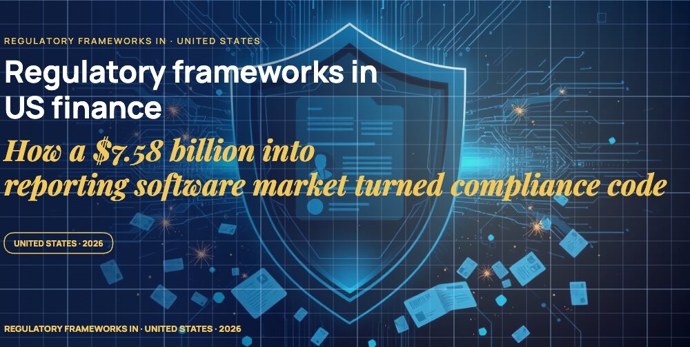 Regulatory frameworks in US finance: how a $7.58 billion reporting ...
